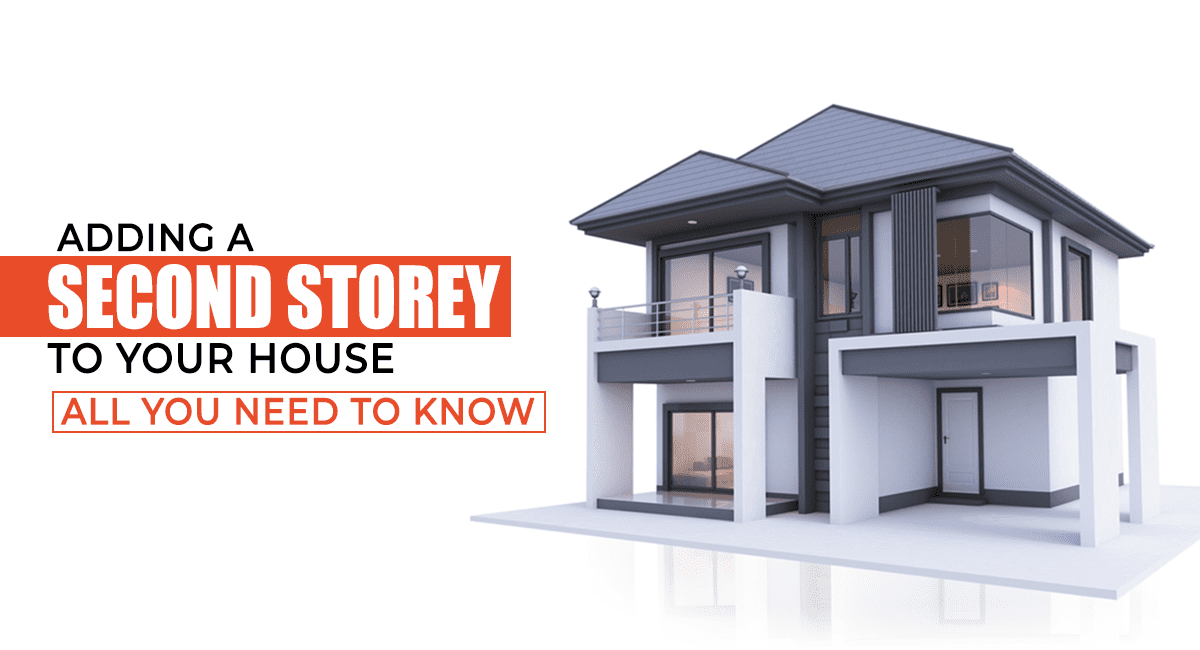 What You Should Know About Adding a Second Storey to a House